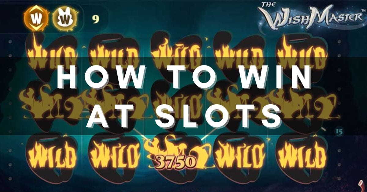 How to Win at Slots | 10 Winning Tips & Slots Strategies